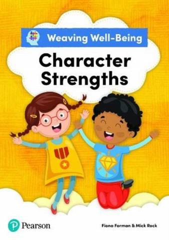 Weaving Well-Being Year 2 Character Strengths Pupil Book | Heath ...