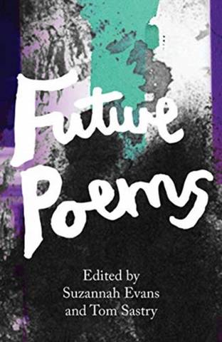 Everything That Can Happen: The Emma Press Book Of Future Poems | Heath ...