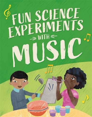 Fun Science: Experiments with Music | Heath Educational Books