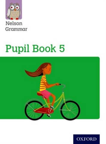 Nelson Grammar: Pupil Book 5 (Year 5/P6) Pack of 15 | Heath Educational ...