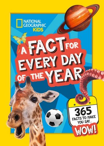 A Fact for Every Day of the Year: 365 facts to make you say WOW ...