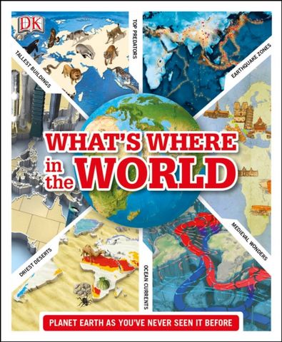 What's Where in the World: Planet Earth as you've never seen it before ...