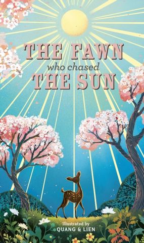 The Fawn Who Chased the Sun | Heath Educational Books