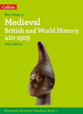 Medieval British and World History 410-1509 (Knowing History) | Heath ...