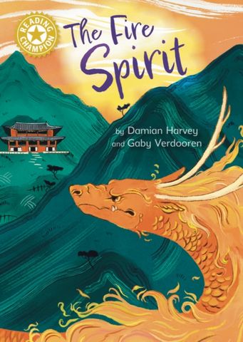 Reading Champion: Independent Reading Gold: The Fire Spirit | Heath ...