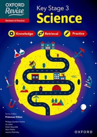 KS3 Science Revision and Practice: Oxford Revise – Primrose Kitten – Heath Books