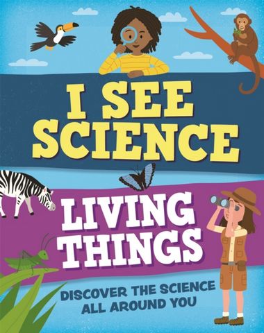 I See Science: Living Things | Heath Educational Books