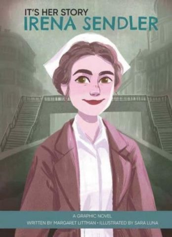 It's Her Story Irena Sendler a Graphic Novel | Heath Educational Books