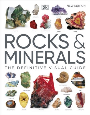 Rocks & Minerals: The Definitive Visual Guide – DK – Heath Books