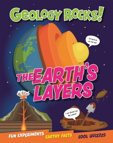 Geology Rocks!: The Earth's Layers | Heath Educational Books