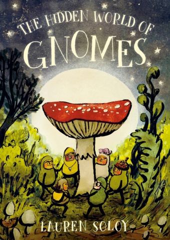 The Hidden World Of Gnomes | Heath Educational Books