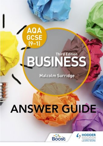 AQA GCSE (9-1) Business Third Edition Answer Guide – Malcolm Surridge ...