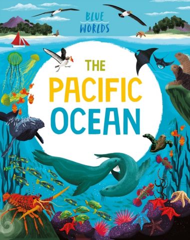 Blue Worlds: The Pacific Ocean | Heath Educational Books