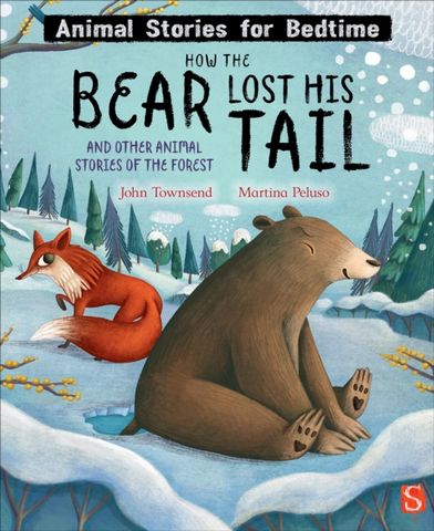 How The Bear Lost His Tail and Other Animal Stories of the Forest ...