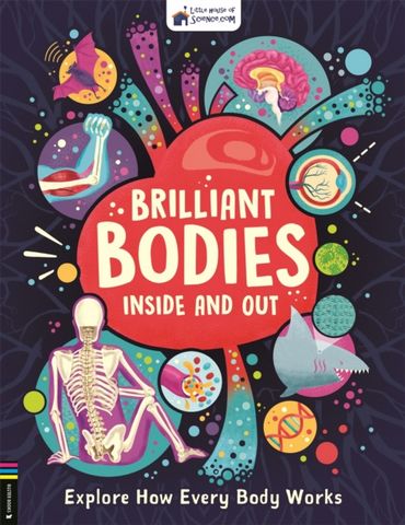 Brilliant Bodies Inside and Out: Explore How Every Body Works | Heath ...