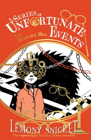 The Miserable Mill (A Series of Unfortunate Events) | Heath Educational ...