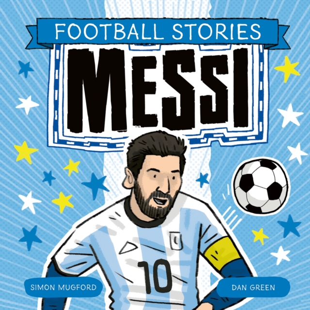 Football Stories: Messi | Heath Educational Books