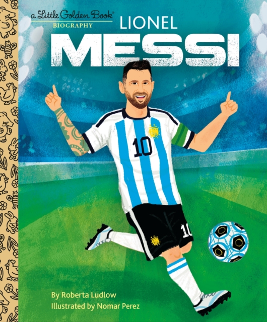 Lionel Messi: A Little Golden Book Biography | Heath Educational Books
