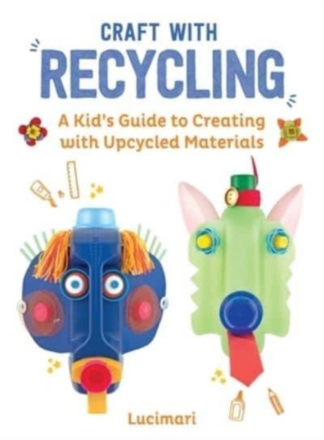 Craft with Recycling | Heath Educational Books
