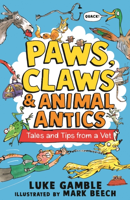 Paws, Claws and Animal Antics: Tales and Tips from a Vet | Heath ...