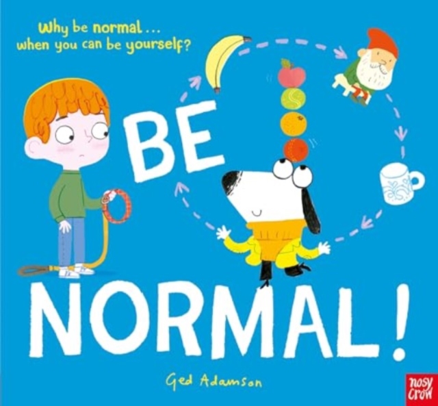 Be Normal!: Why be normal . . . when you can be yourself? | Heath ...