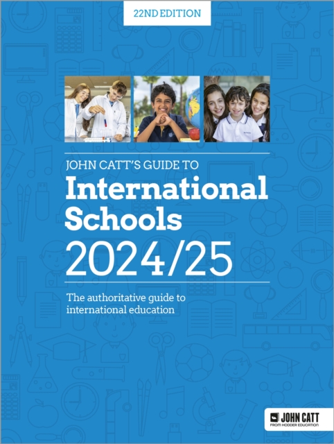 John Catt's Guide to International Schools 2024/25 | Heath Educational ...