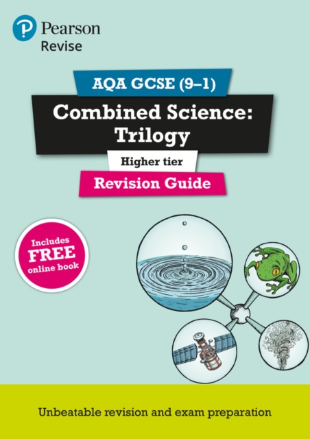 Pearson REVISE AQA GCSE Combined Science (Higher): Trilogy Revision Guide: For 2025 and 2026 ...