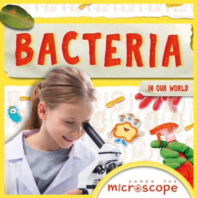 Under the Microscope: Bacteria | Heath Educational Books