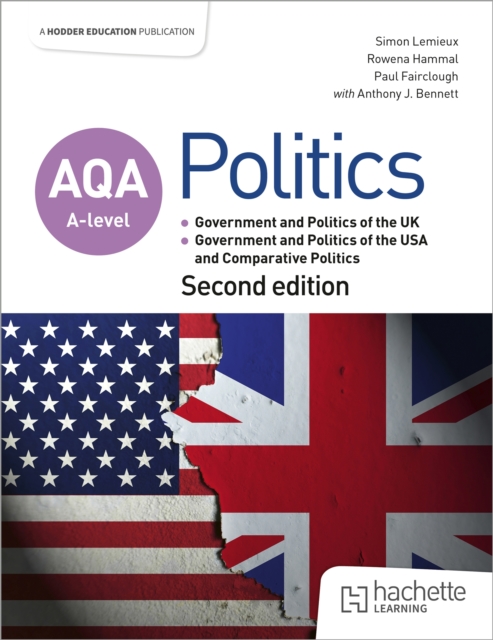 AQA A-level Politics: Government & Politics of the UK & of the USA and ...