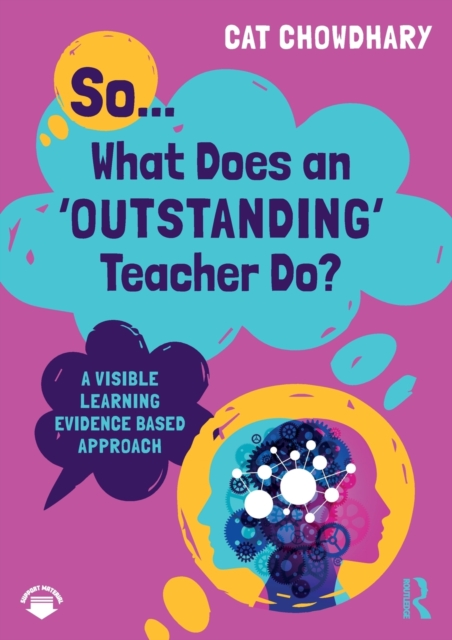 So... What Does an Outstanding Teacher Do?: A Visible Learning Evidence ...