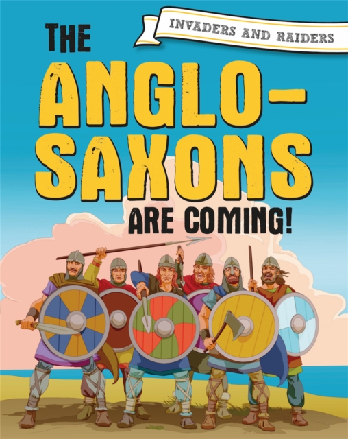 Anglo-Saxons are Coming! | Heath Educational Books