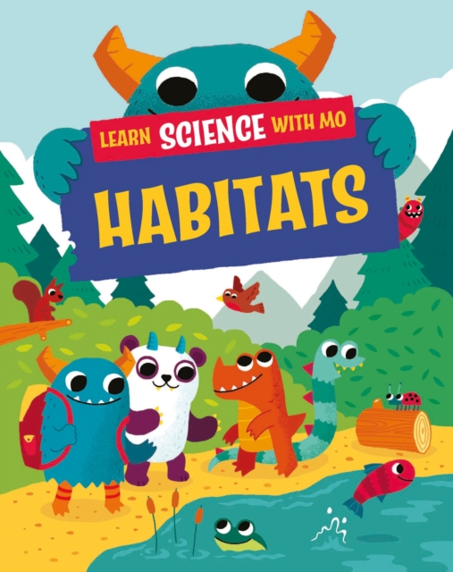 Learn Science with Mo: Habitats | Heath Educational Books